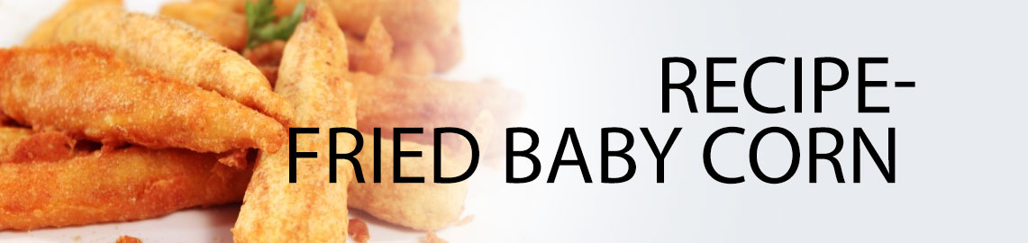 recipe-fried-baby-corn | Think Tasty